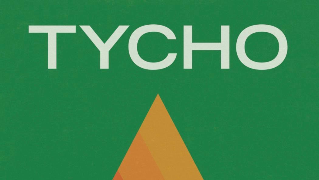 TYCHO Is Excited To Bring His Musical Vision To The Stage - Blurred Culture
